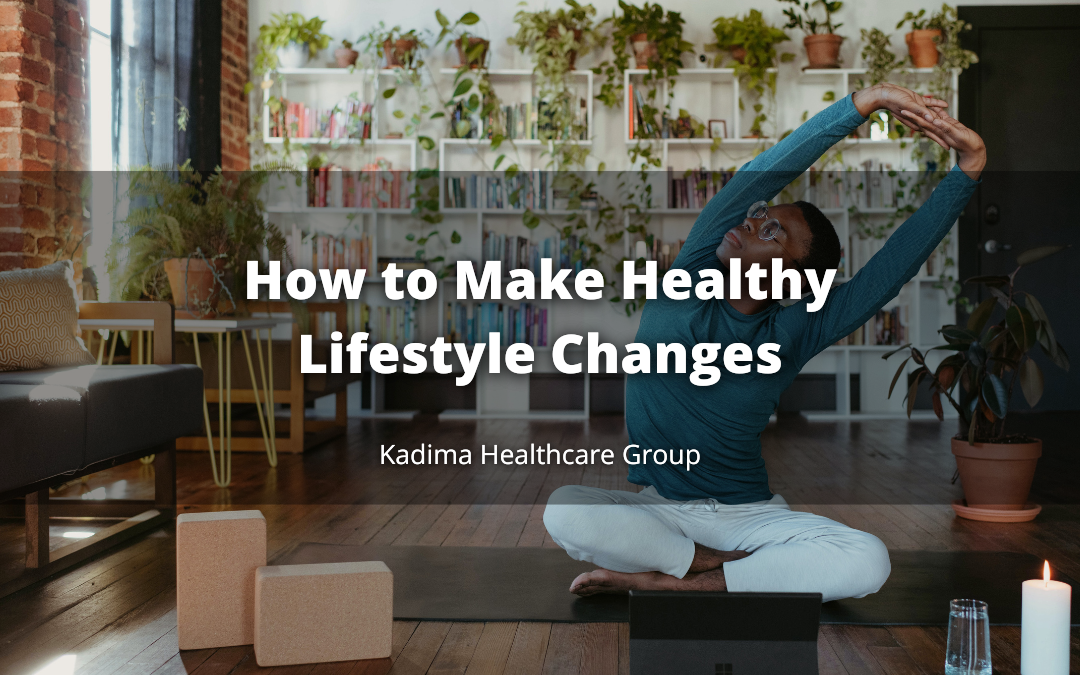How to Make Healthy Lifestyle Changes | Kadima Luzerne | News